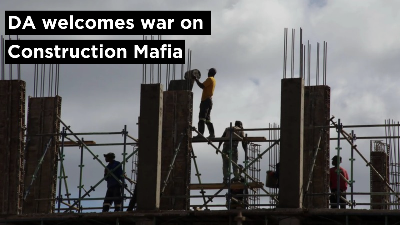 DA welcomes war on Construction Mafia