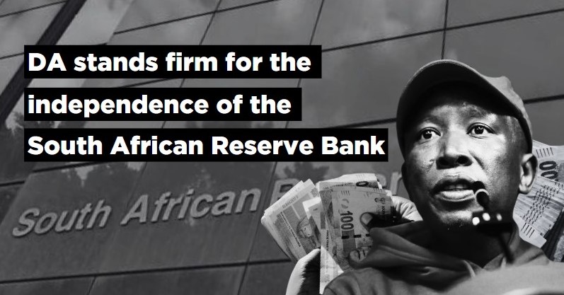 DA stands firm for the Independence of the South African Reserve Bank