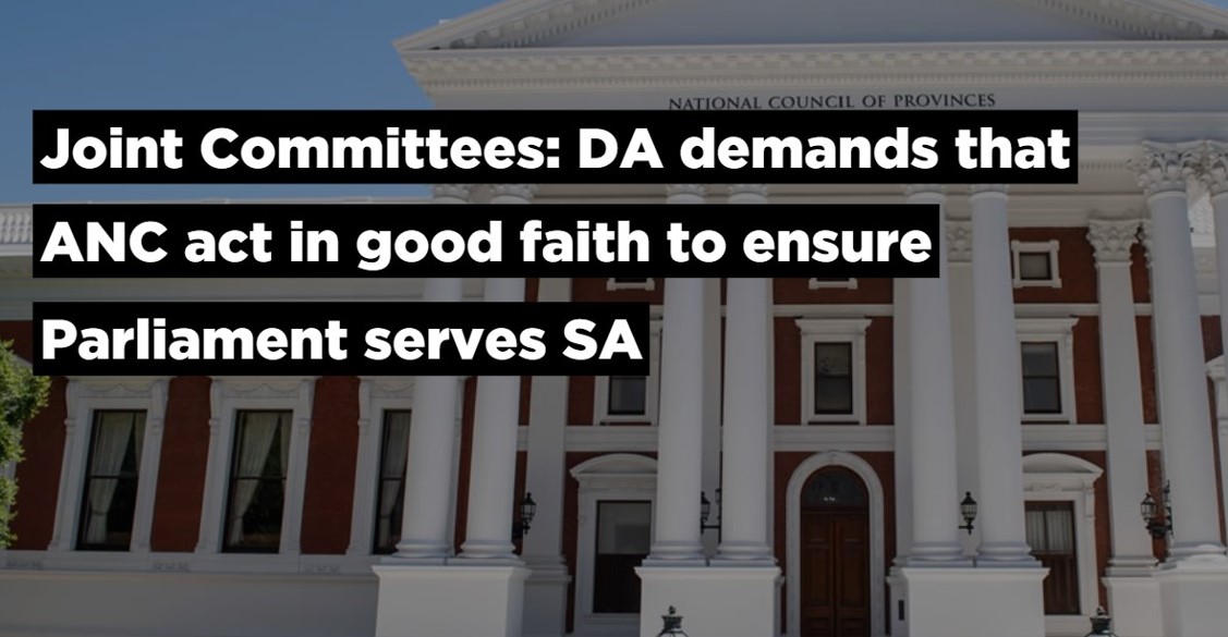 Joint Committees: DA demands that ANC act in good faith to ensure ...
