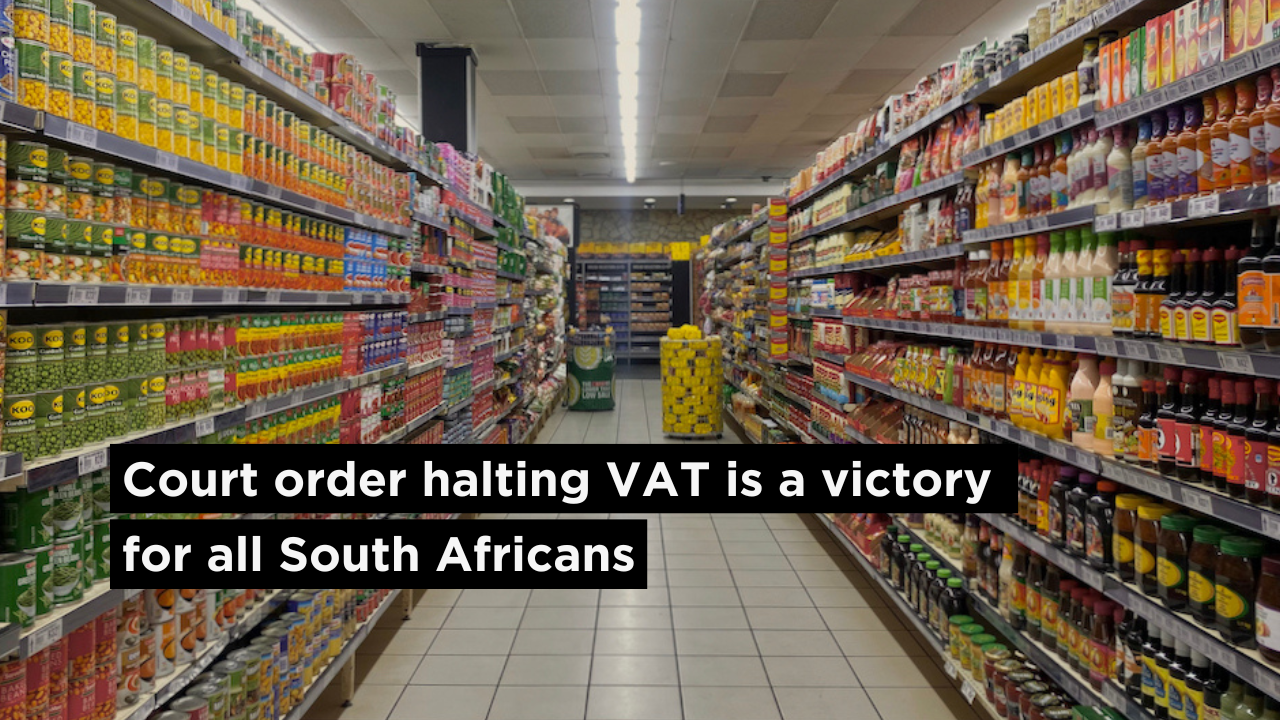 Court order halting VAT is a victory for all South Africans