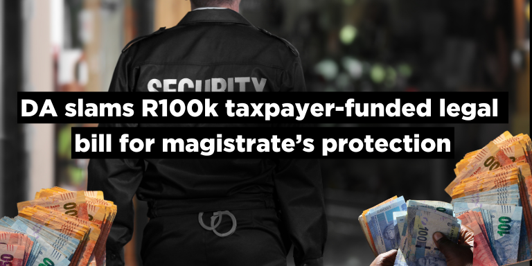 DA slams R100k taxpayer-funded legal bill for magistrate’s protection