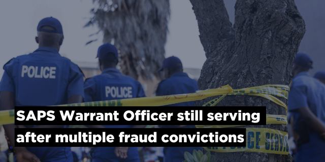 SAPS Warrant Officer still serving after multiple fraud convictions ...