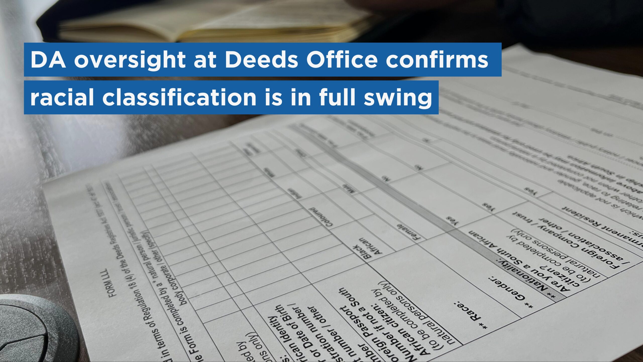 DA oversight at Deeds Office confirms racial classification is in full ...
