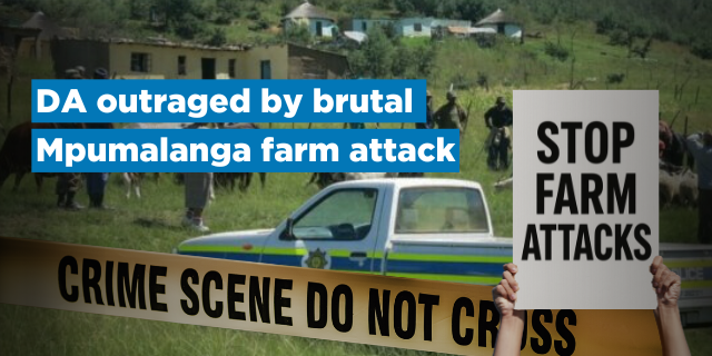 DA outraged by brutal Mpumalanga farm attack