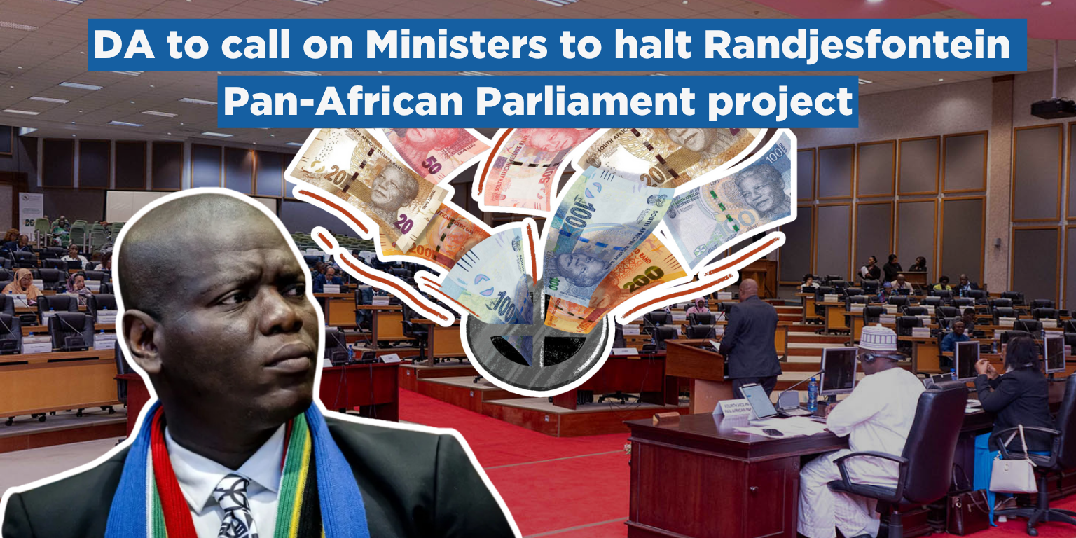DA to call on Ministers to halt Randjesfontein Pan-African Parliament ...