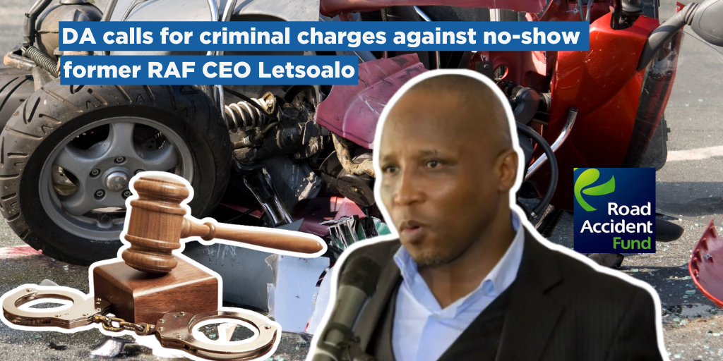DA calls for criminal charges against no-show former RAF CEO Letsoalo
