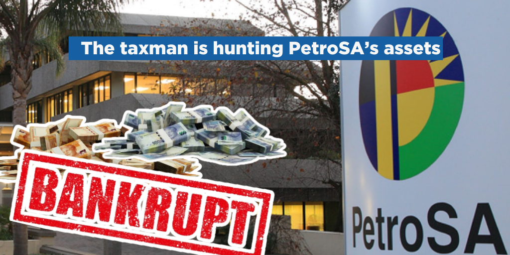 The taxman is hunting PetroSA’s assets