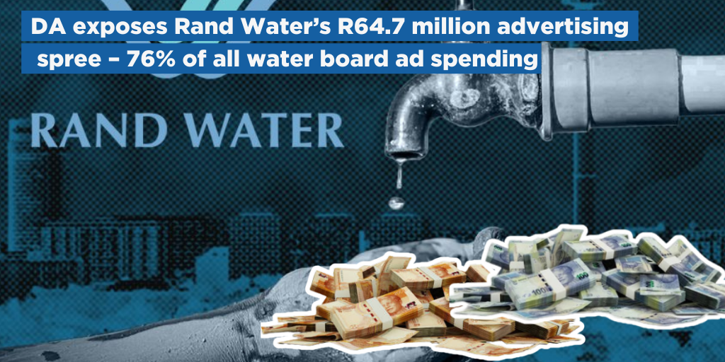 DA exposes Rand Water’s R64.7 million advertising spree – 76% of all ...