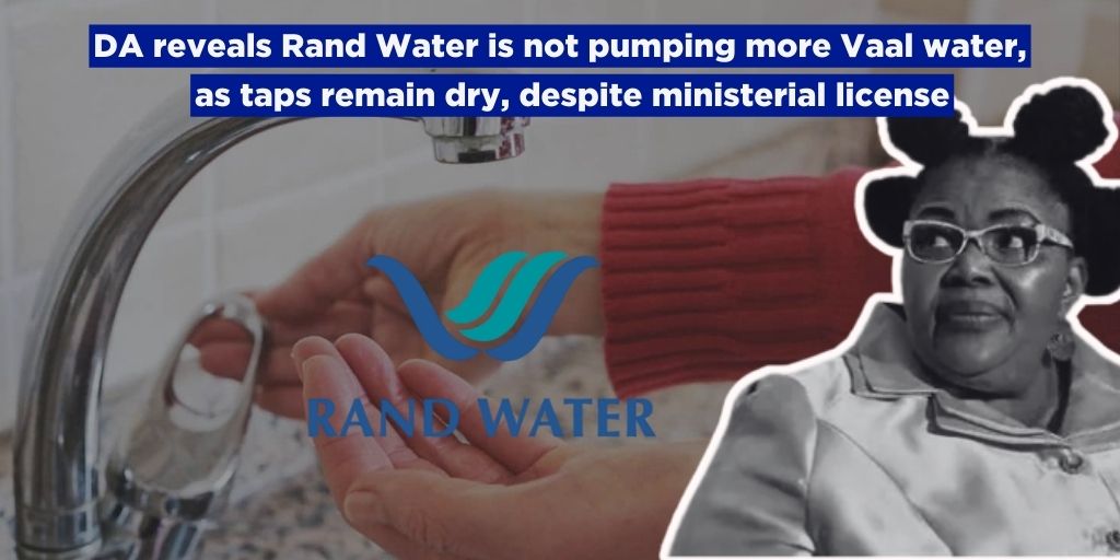 DA reveals Rand Water is not pumping more Vaal water, as taps remain ...