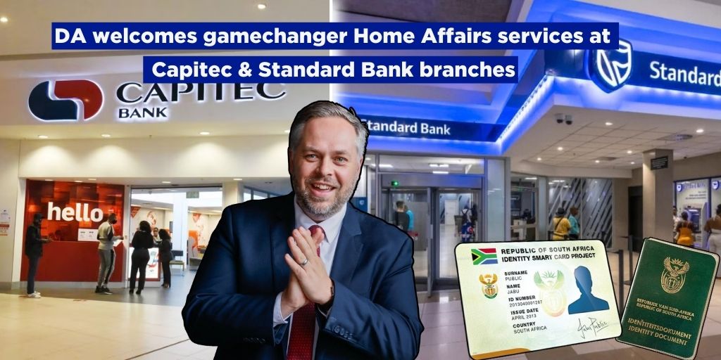 DA welcomes gamechanger Home Affairs services at Capitec & Standard ...