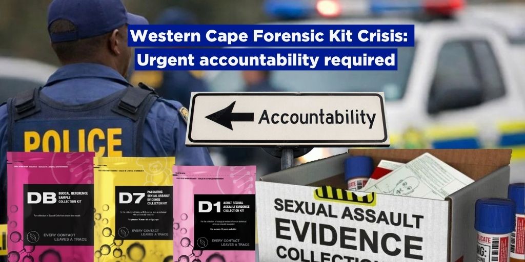 Western Cape Forensic Kit Crisis: Urgent accountability required