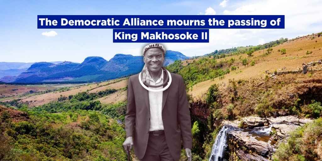 The Democratic Alliance mourns the passing of King Makhosoke II, the ...