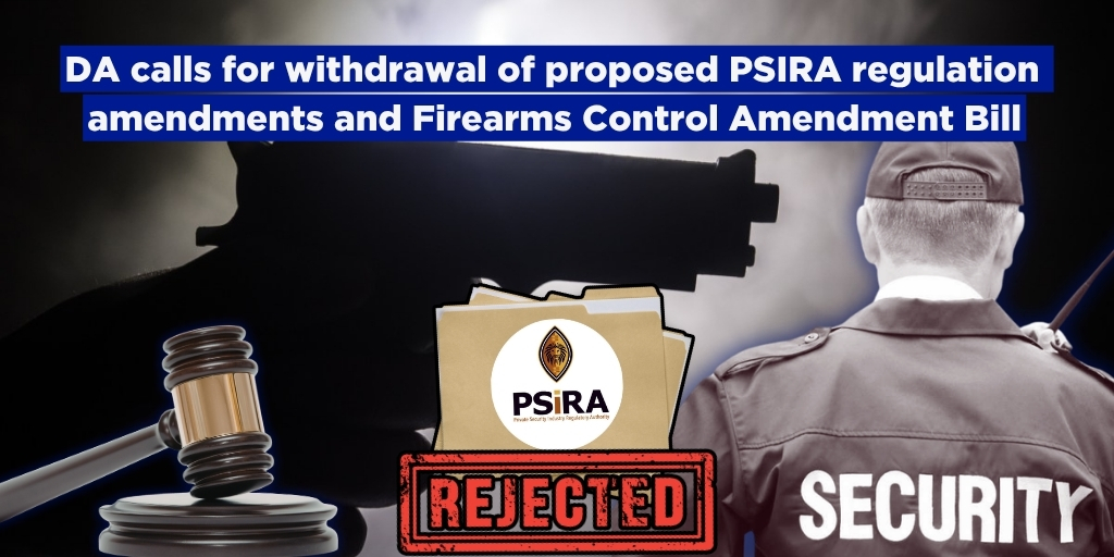 DA calls for withdrawal of proposed PSIRA regulation amendments and ...